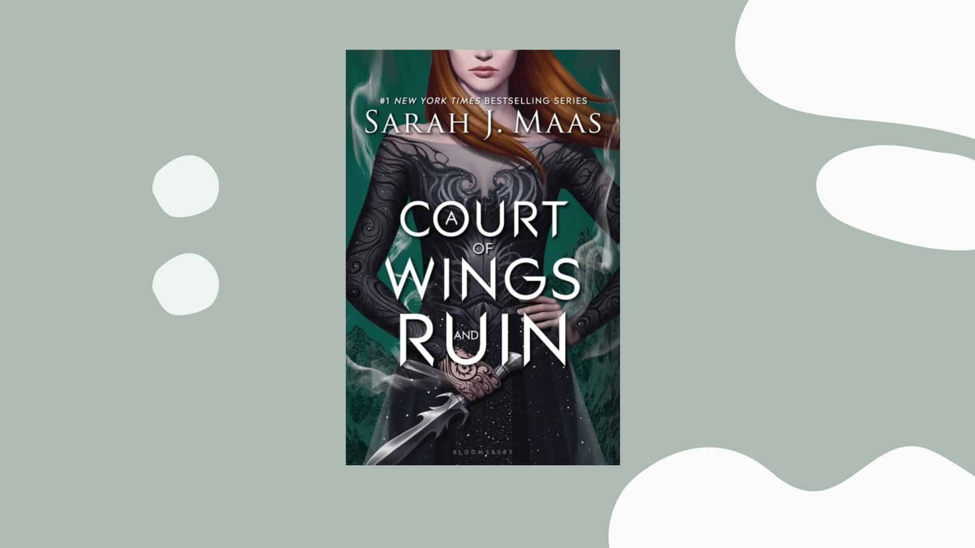 A Court of Wings and Ruin Summary: Plot and Key Themes - The Book Nut