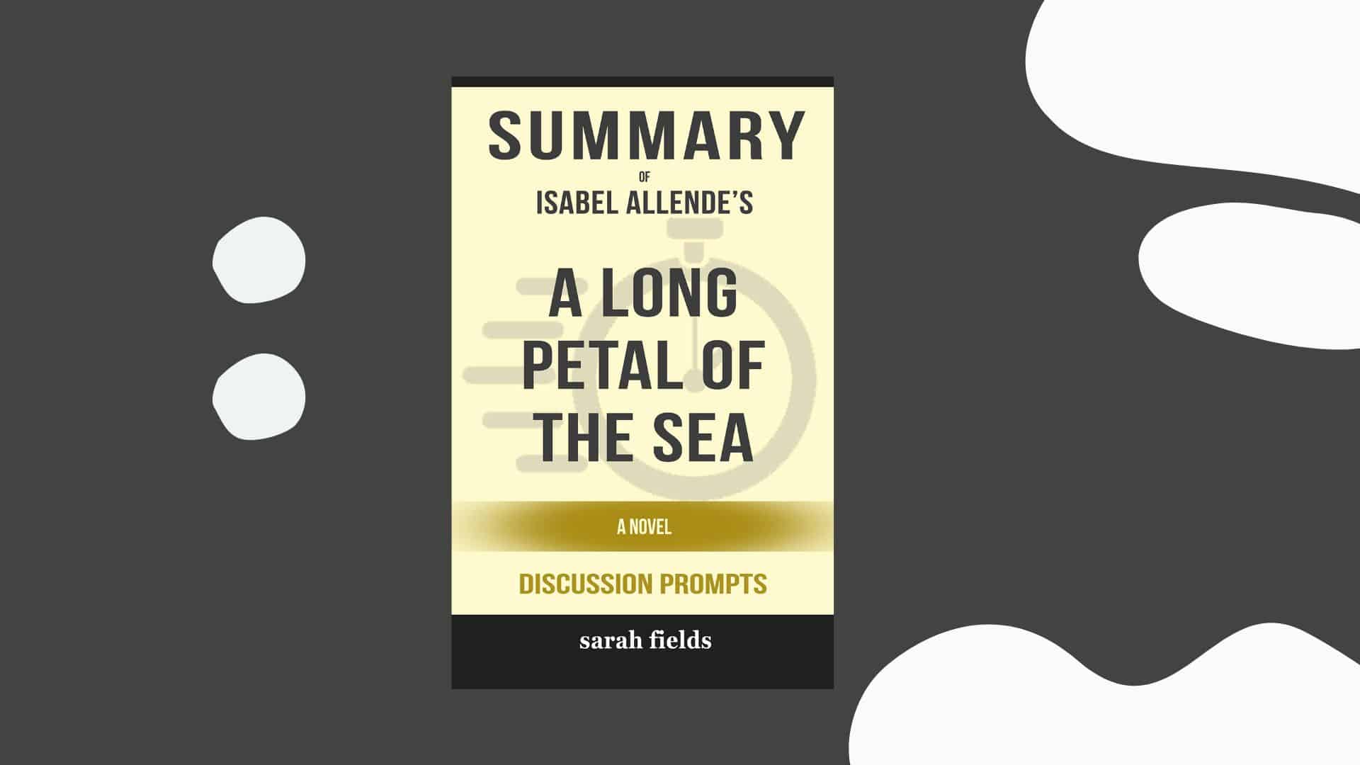 A Long Petal of The Sea: The Complete Summary - The Book Nut