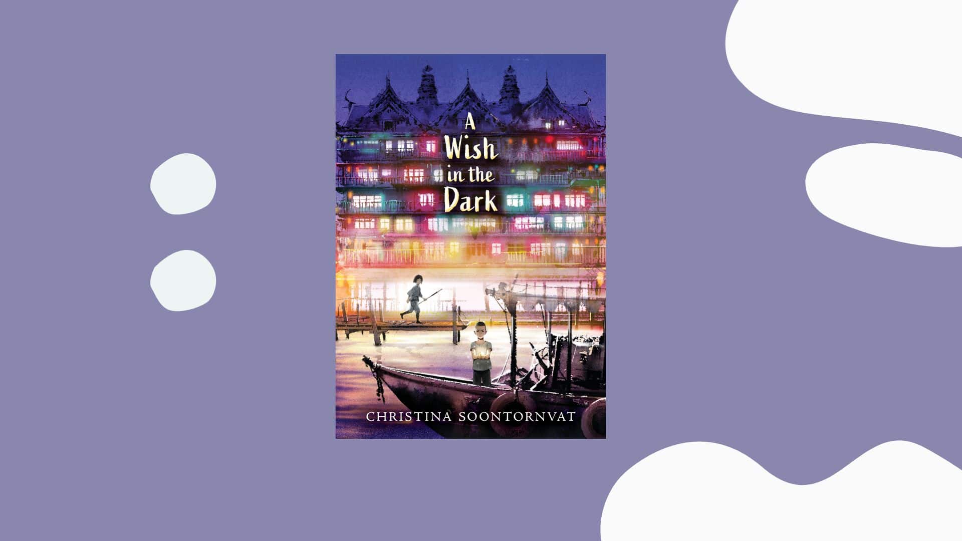 A Wish in The Dark: A Summary - The Book Nut
