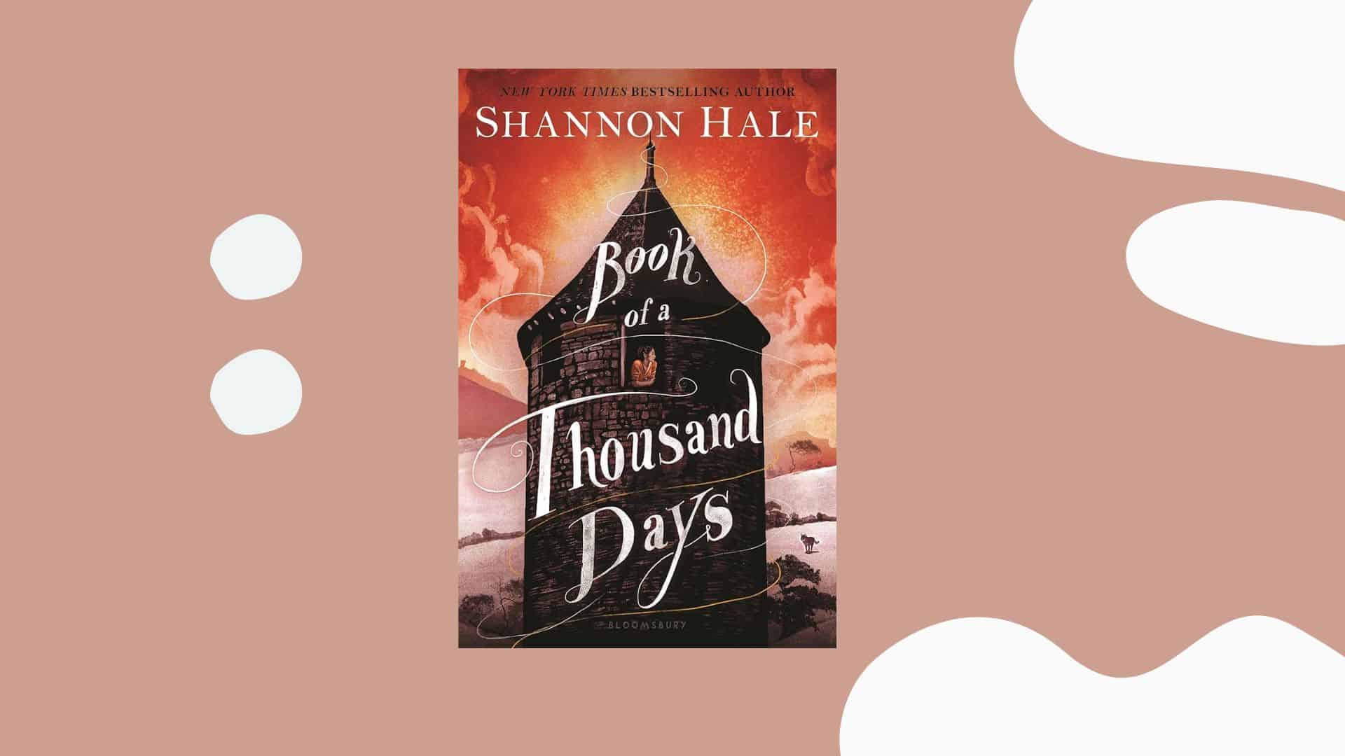 Book Of A Thousand Days: My Review - The Book Nut