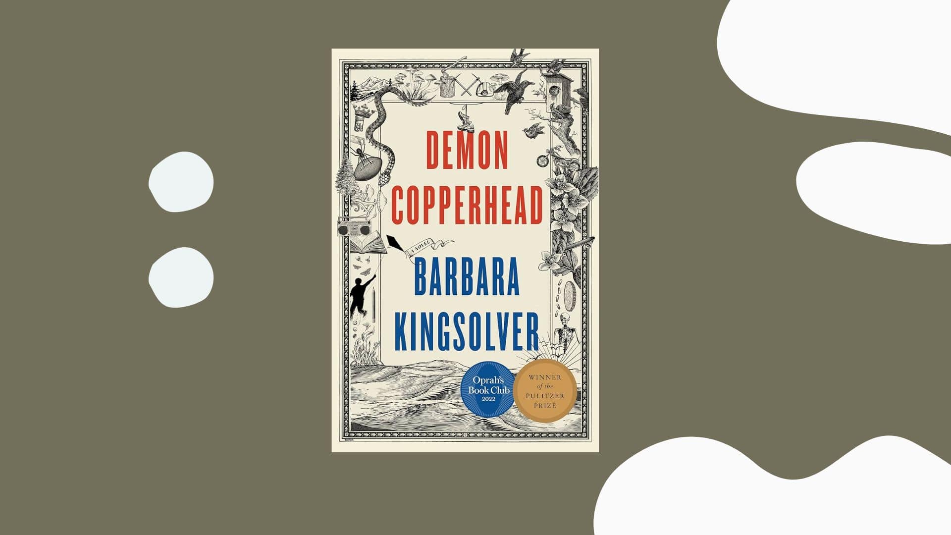 Demon Copperhead: A Complete Summary - The Book Nut