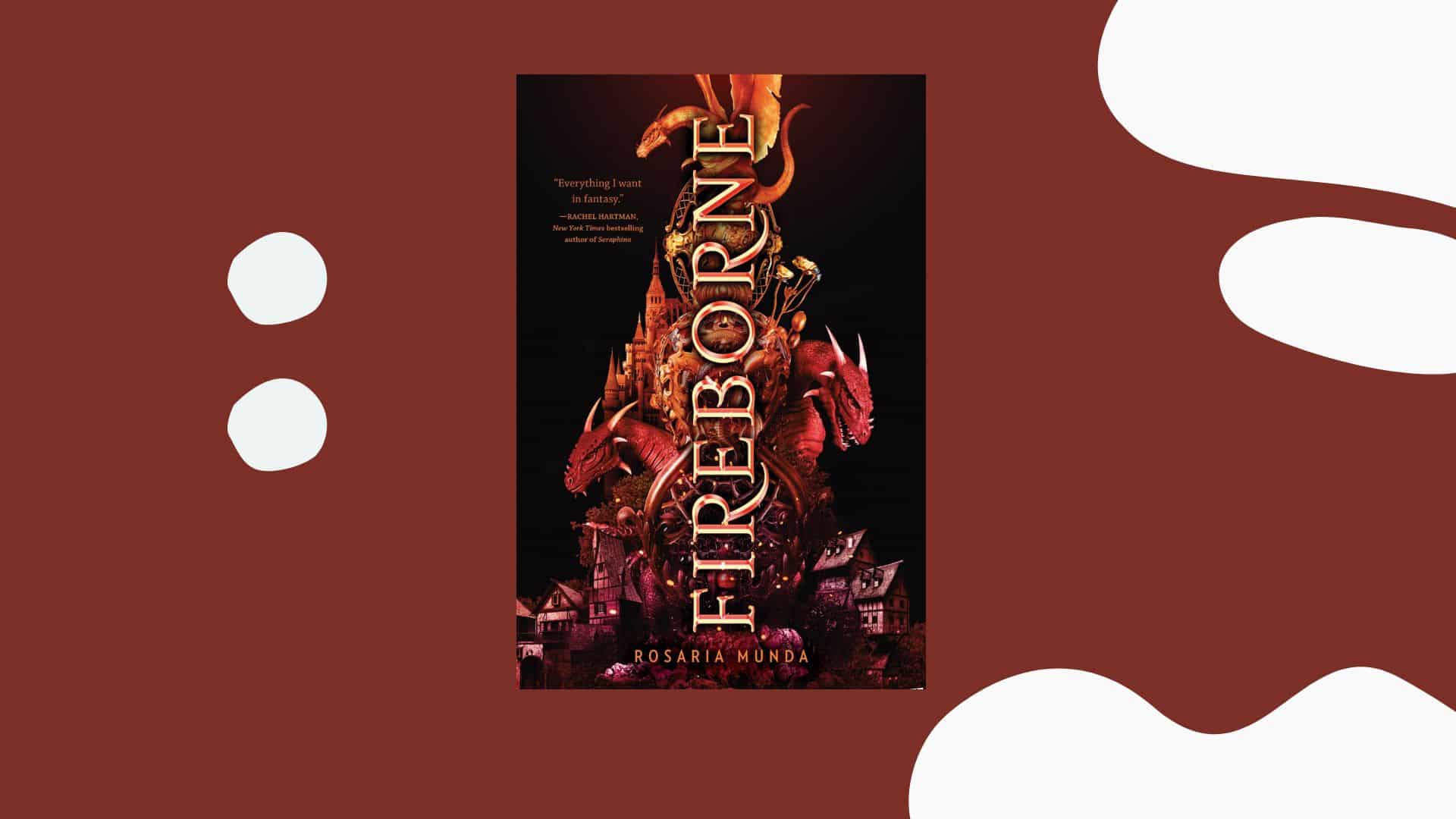Rosaria Munda’s Fireborne summary - The Book Nut