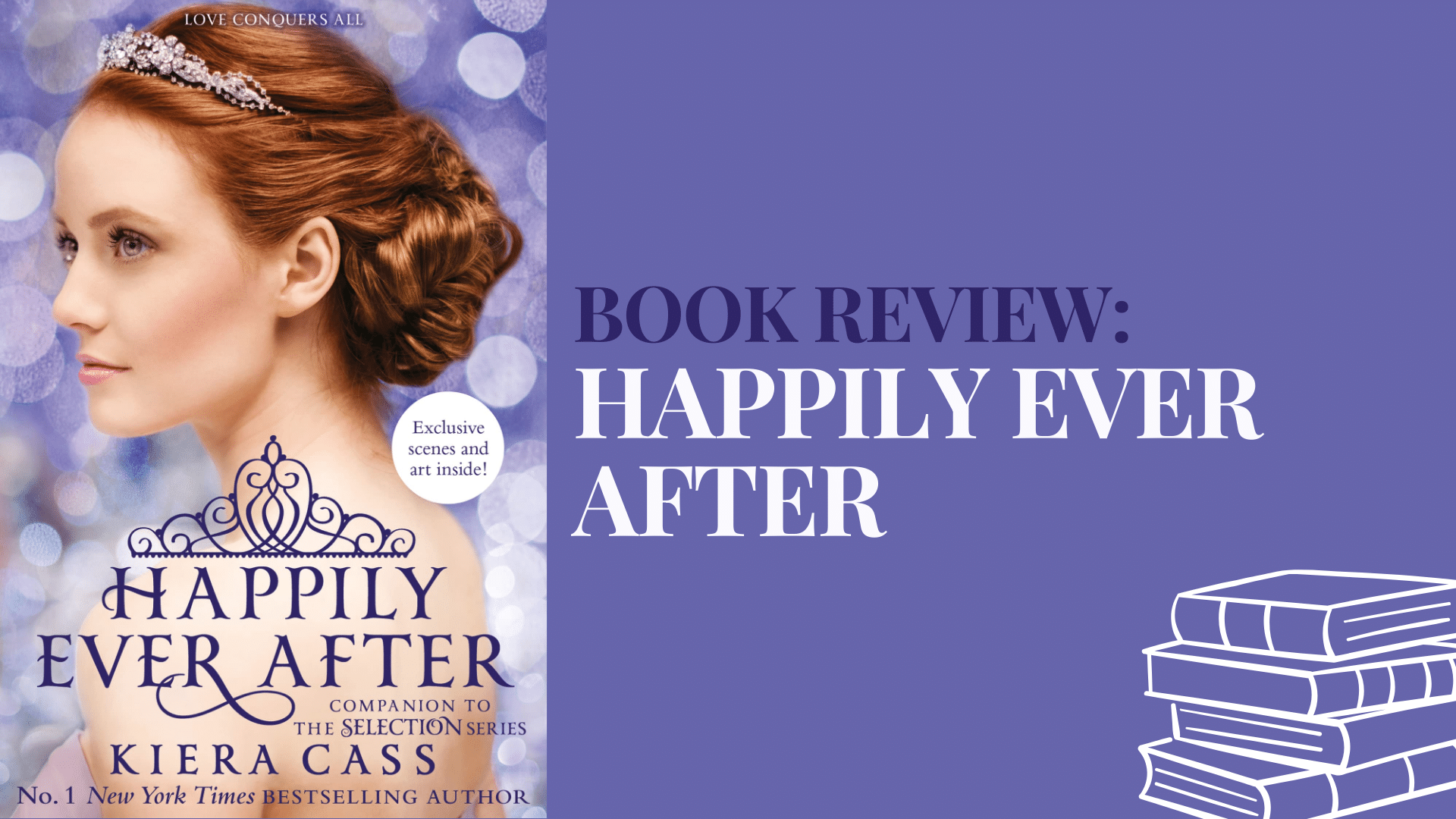 Kiera Cass's Happily Ever After: Spoiler-Free Review - The Book Nut