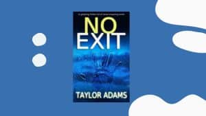 No Exit by Taylor Adams: Book Summary - The Book Nut