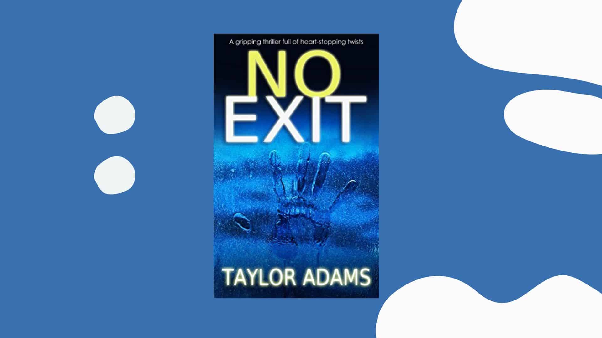 No Exit by Taylor Adams: Book Summary - The Book Nut