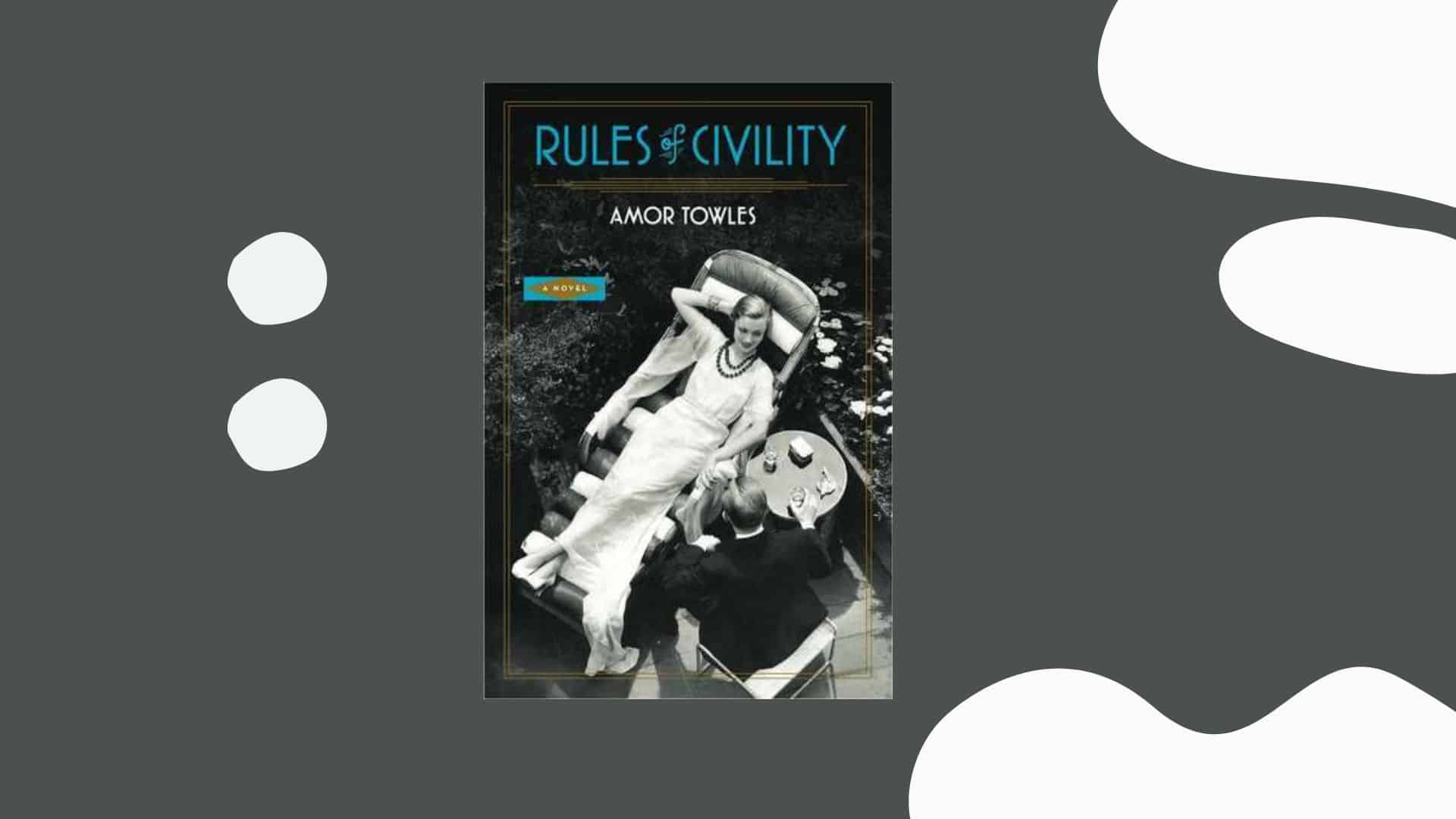 Rules of Civility: The Complete Summary - The Book Nut