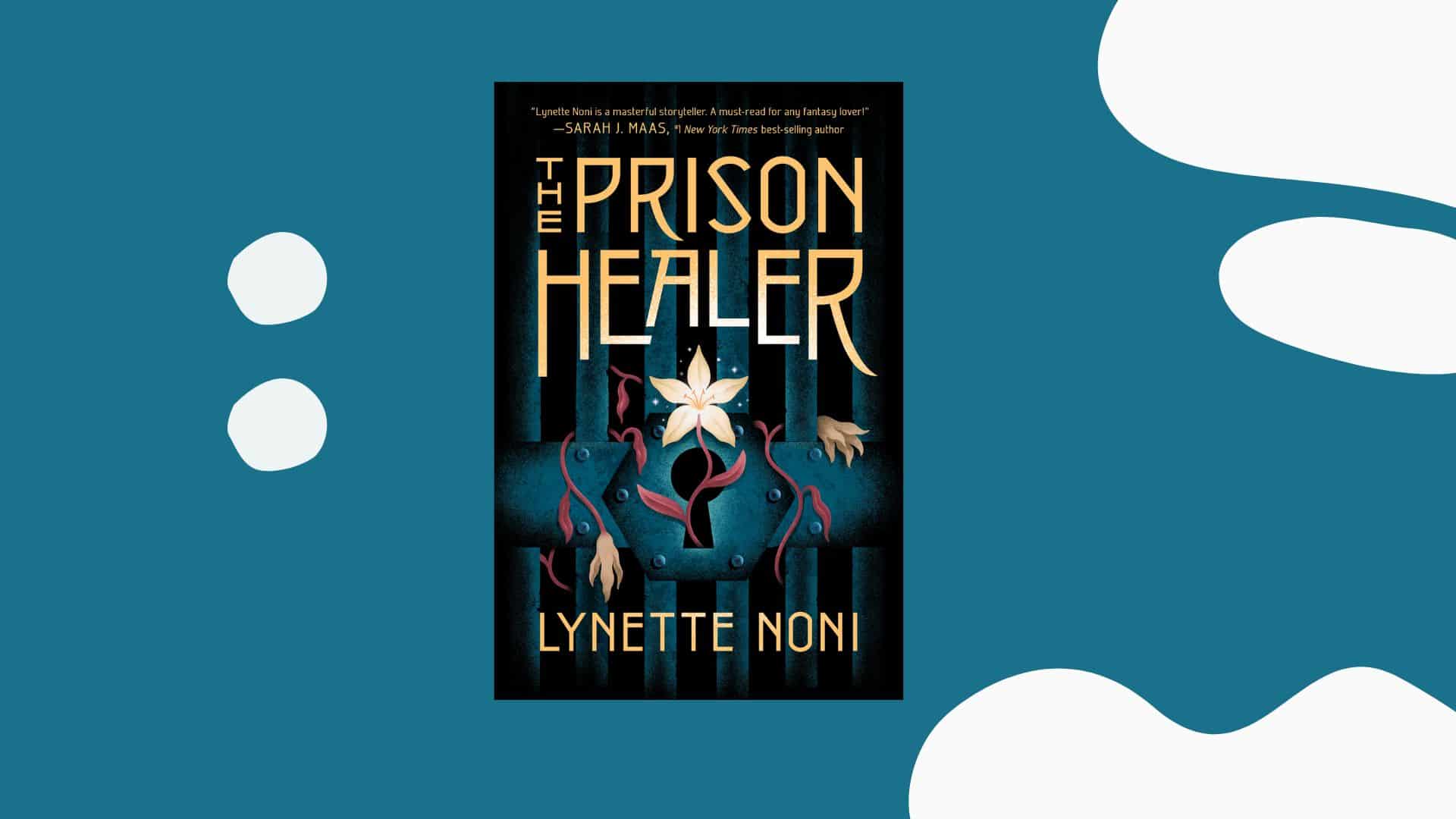 The Prison Healer: The Complete Summary - The Book Nut
