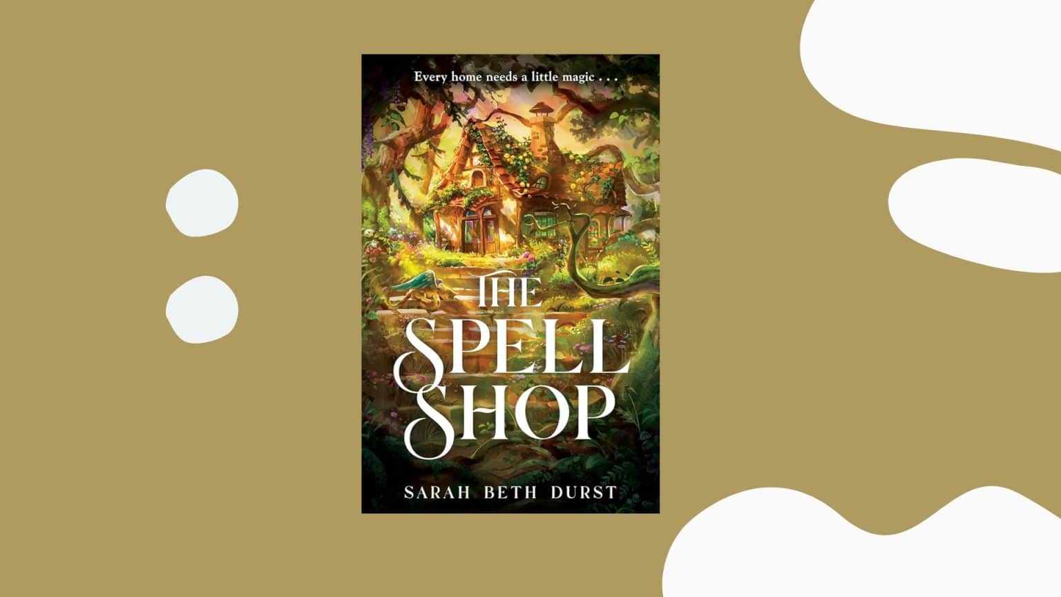 The Spellshop by Sarah Beth Durst: A Summary - The Book Nut