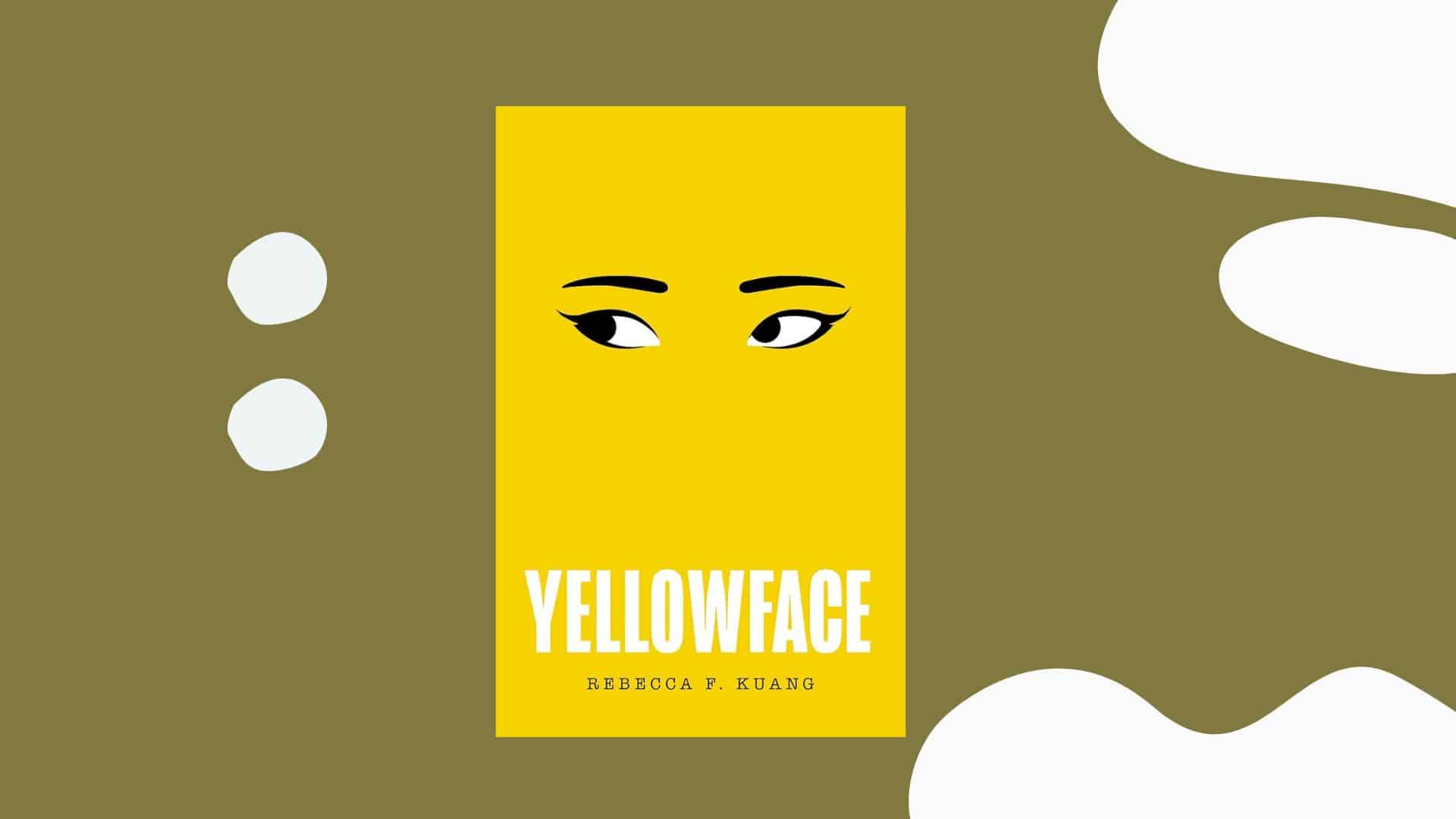 Yellowface by R.F. Kuang: A Quick Summary - The Book Nut